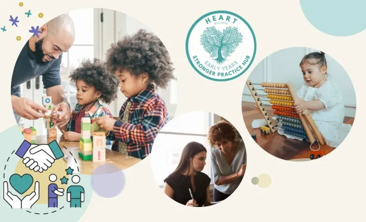 HEART – Midlands Early Years Stronger Practice Hub | Stronger Practice Hubs